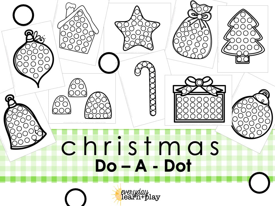 Christmas Do - A - Dot Pages – Everyday Learn + PLAY