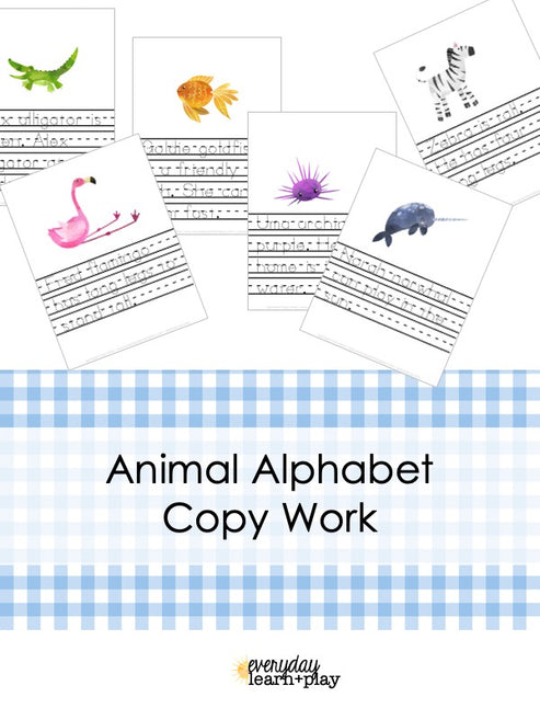 Animal Alphabet Copy Work – Everyday Learn + PLAY