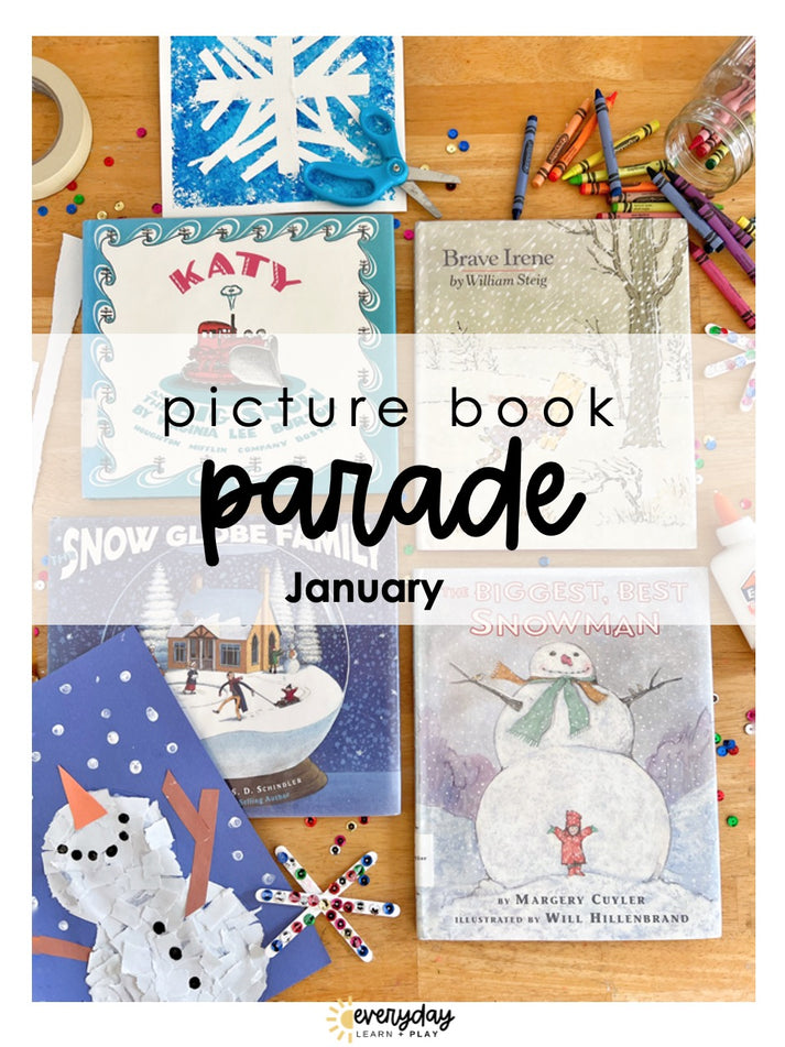 January Picture Book Parade – Everyday Learn + PLAY